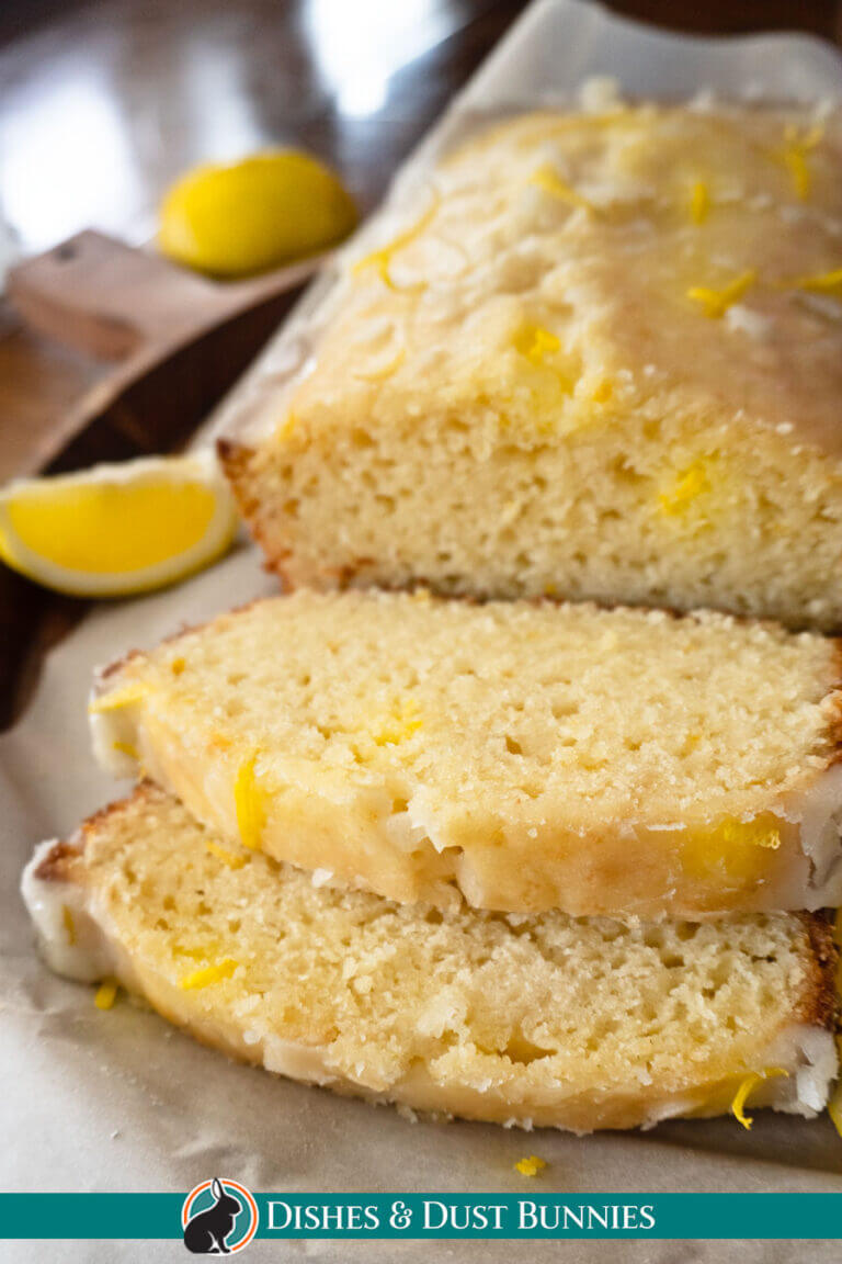 Lemon Loaf - Dishes & Dust Bunnies
