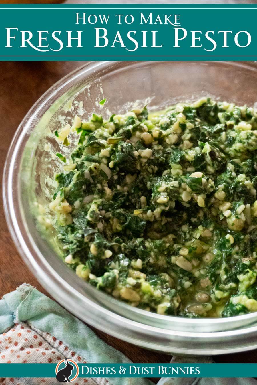 How to make Fresh Basil Pesto - Dishes & Dust Bunnies